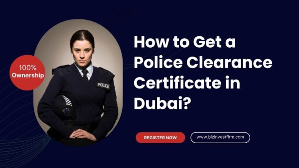 How to Get a Police Clearance Certificate in Dubai | #PCC